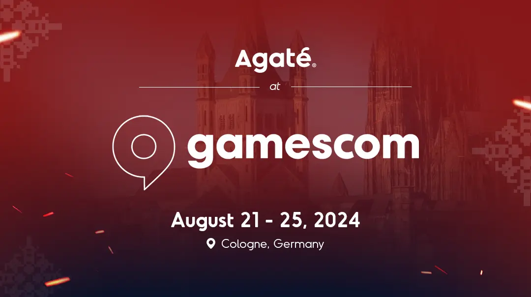 MEET AGATE AT GAMESCOM